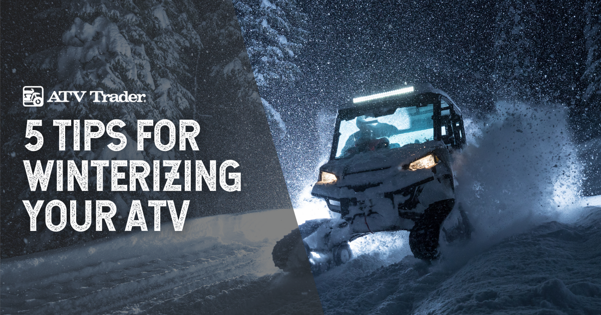 5 Tips for Winterizing Your ATV - ATV Trader Blog